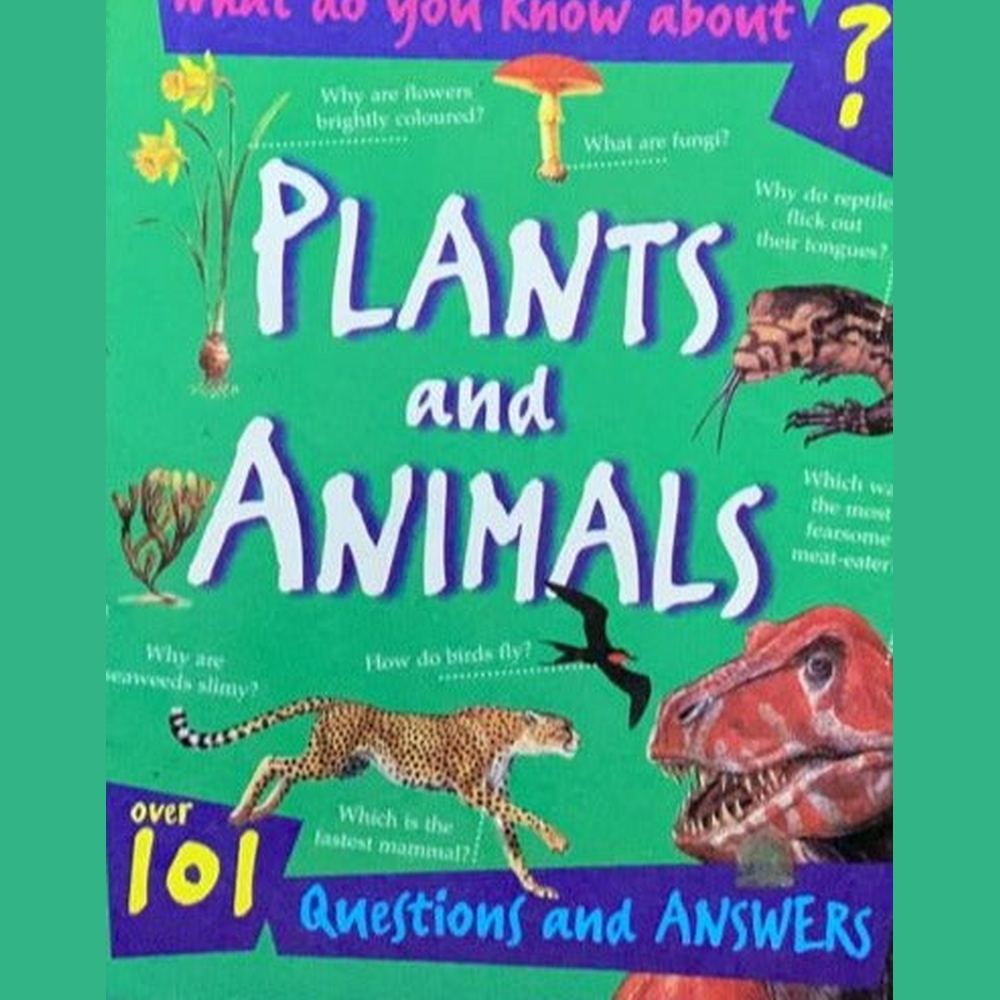 What do You know about Plants and Animals (D) – Inspire Bookspace