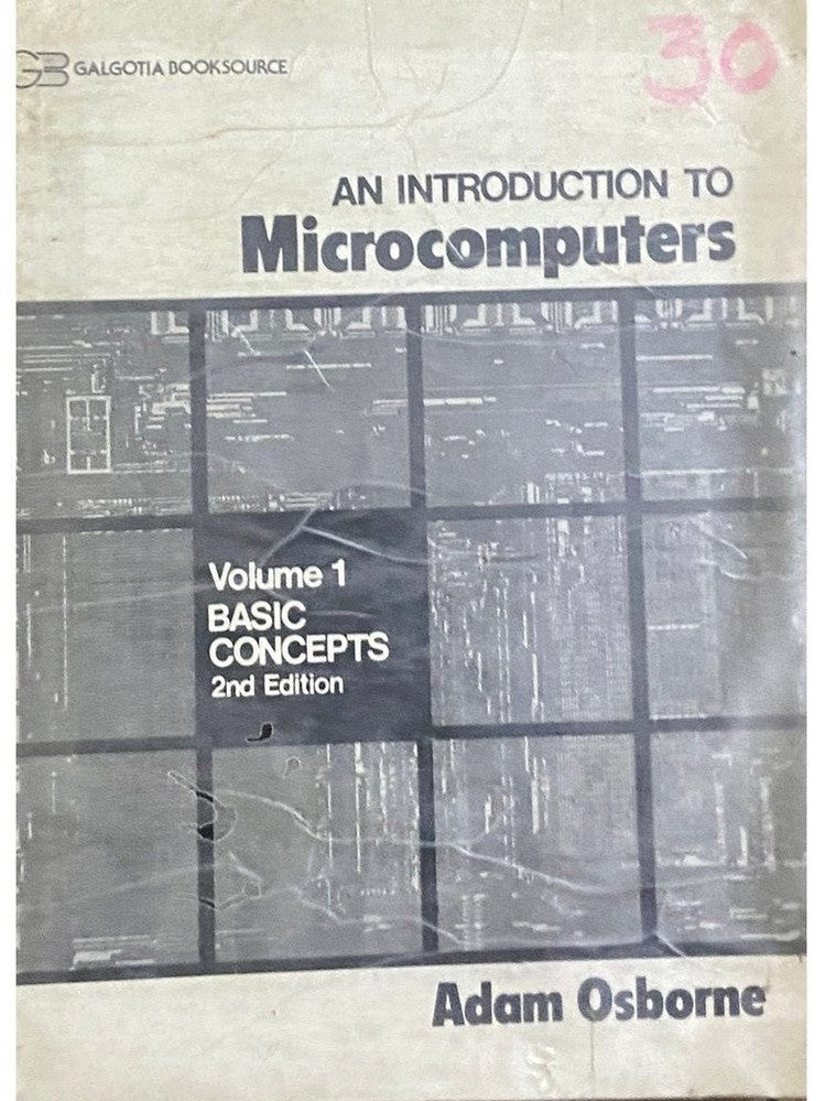 An Introduction To Microcomputers by Adam Osborne – Inspire Bookspace