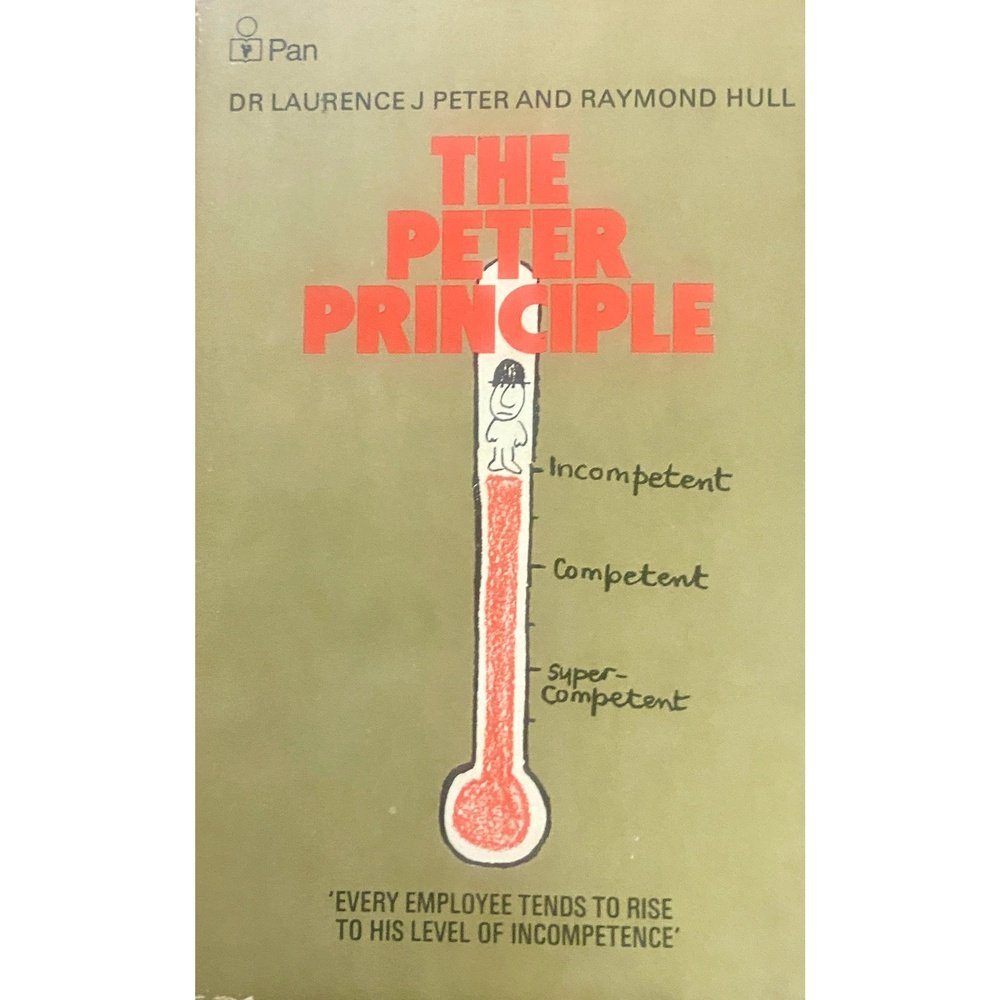 The Peter Principle by Dr Laurence J Peter, Raymond Hull – Inspire ...