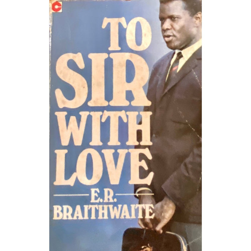 To Sir With Love by E R Braithwaite – Inspire Bookspace