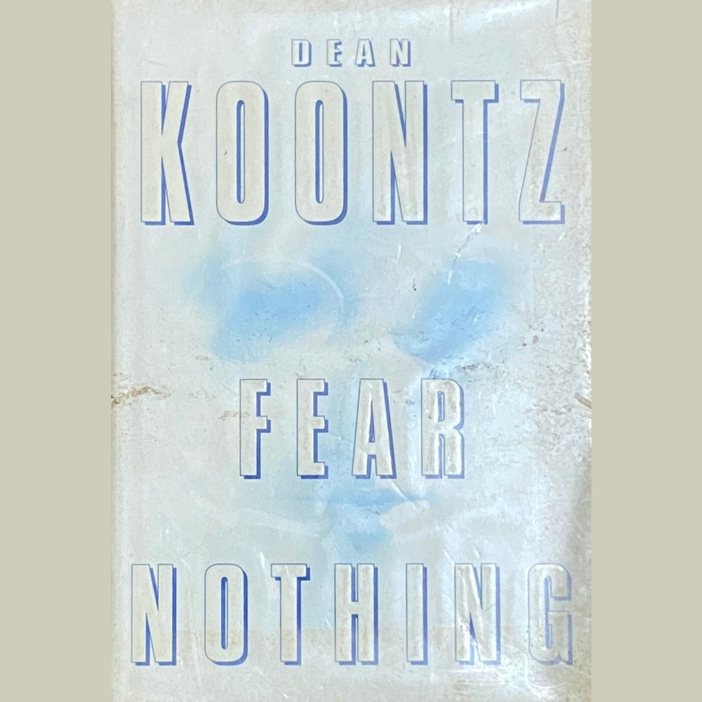 Fear Nothing by Dean Koontz – Inspire Bookspace