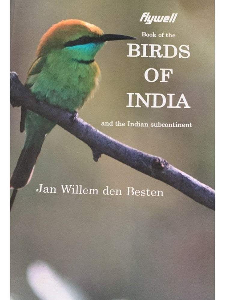 Fly well Birds of India by Jan Willem den Besten – Inspire Bookspace