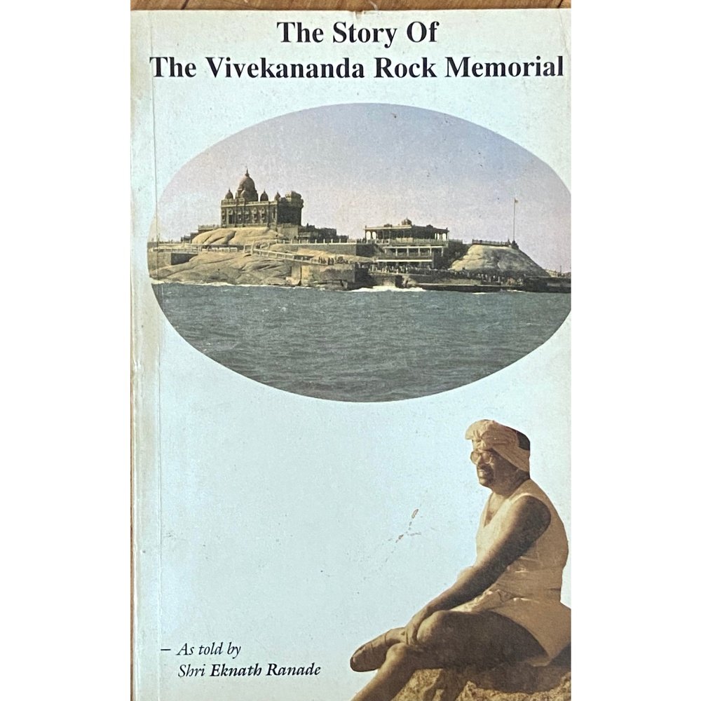 The Story of the Vivekananda Rock Memorial by Eknath Ranade – Inspire ...