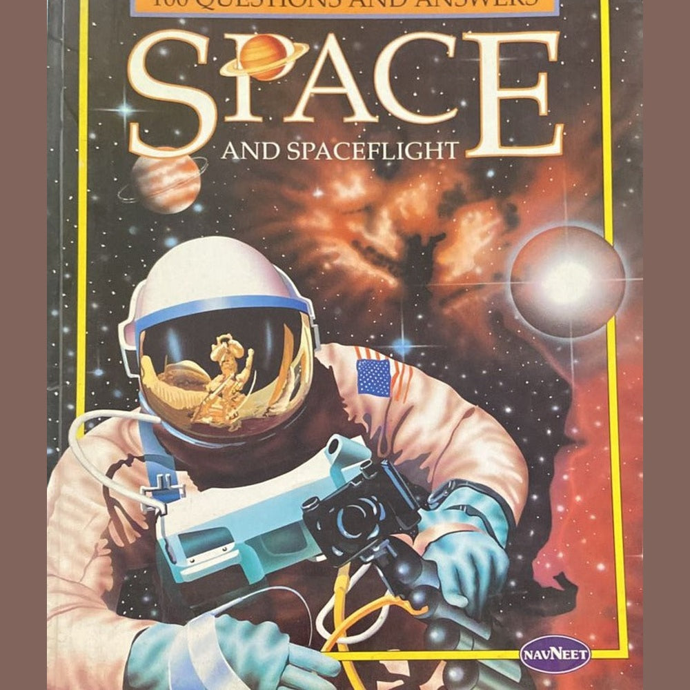 100 Questions and Answers Space and Space Flight – Inspire Bookspace